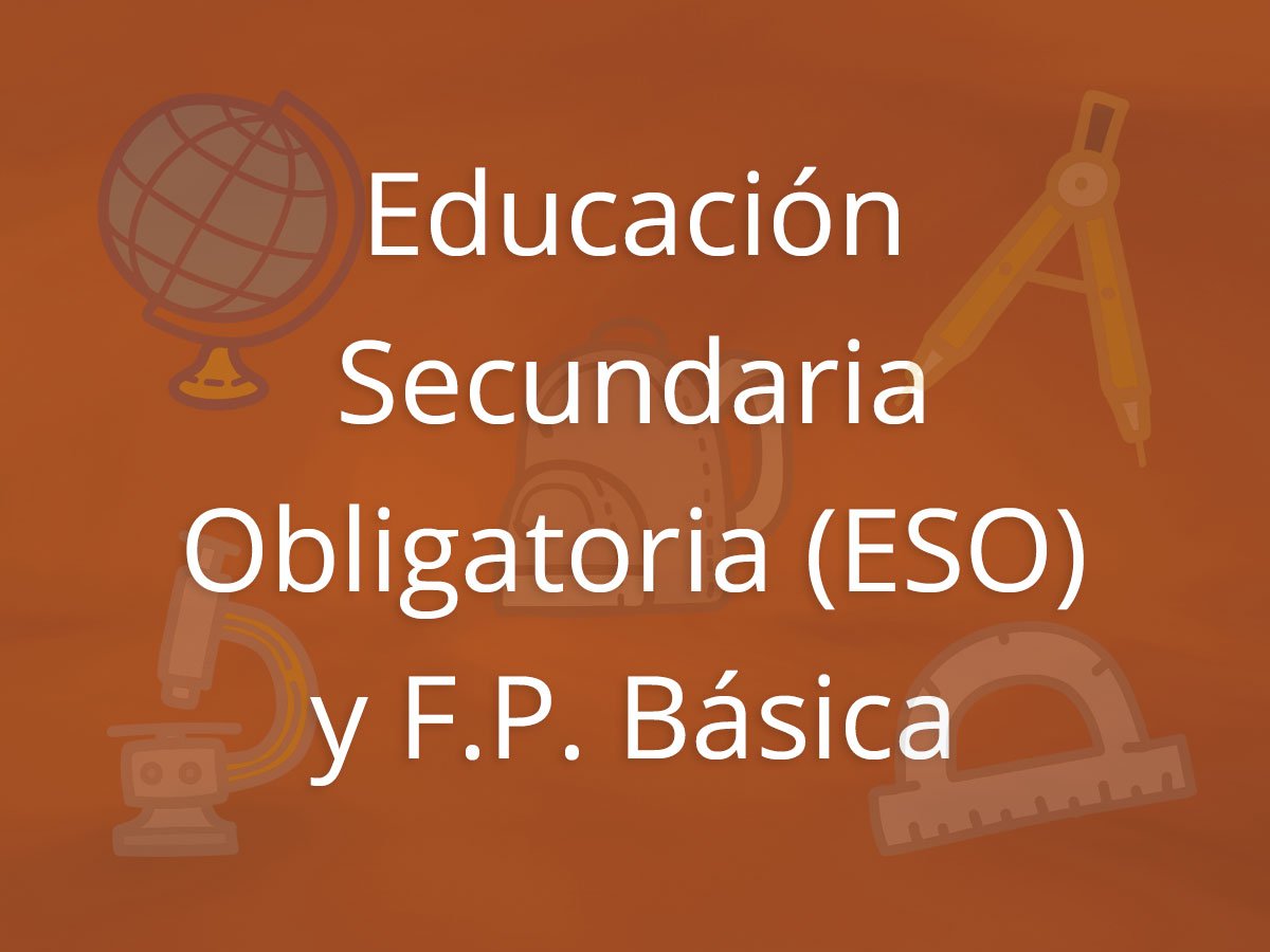 Educacin Secundaria Obligatoria Eso